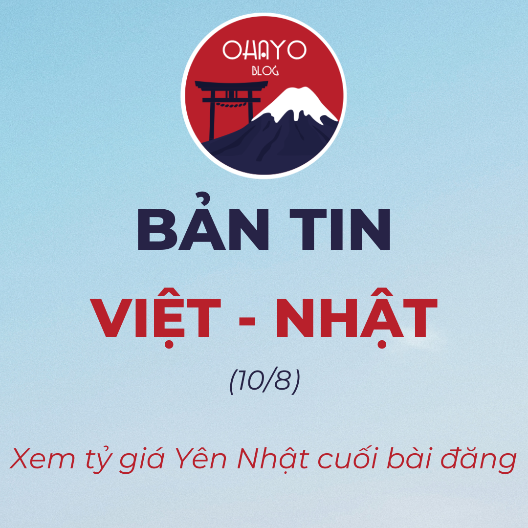 Bản tin Việt - Nhật hôm nay (10/8) - TRUONG TIEN VLOG CHANNEL